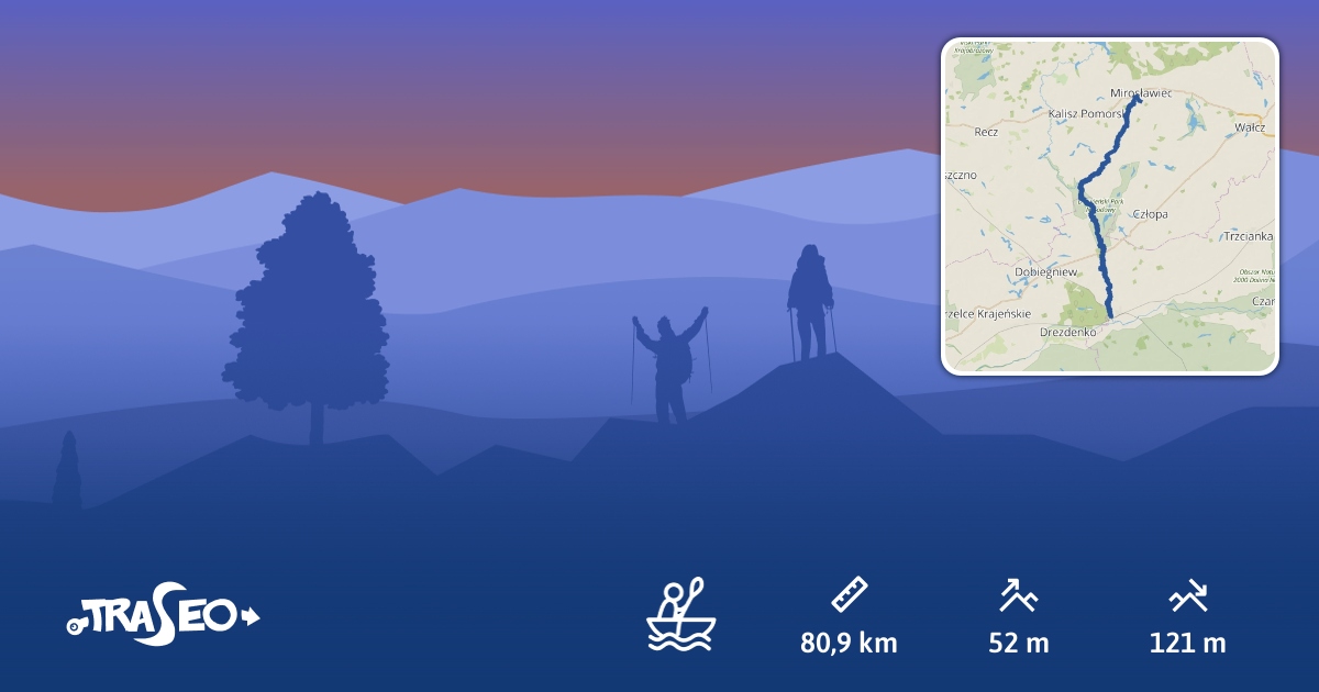 Trasa kajakowa MIRISŁAWIEC - KRZYŻ WIELKOPOLSKI (RZEKA KORYTNICA, DRAWA ...