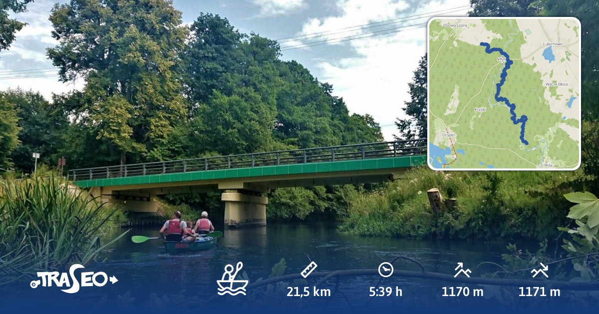 Trasa kajakowa Rzeka Wda. Spływ kajakowy Osowo Leśne - Wdecki Młyn - Traseo